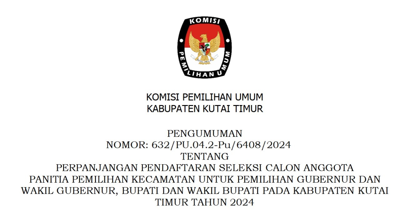 KPU KAB-KUTAITIMUR - PENGUMUMAN PERPANJANGAN PENDAFTARAN SELEKSI CALON ANGGOTA PPK PADA ...